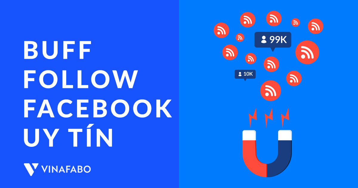 Buff follow Facebook thành công 100% - Web hack follow Facebook uy tín