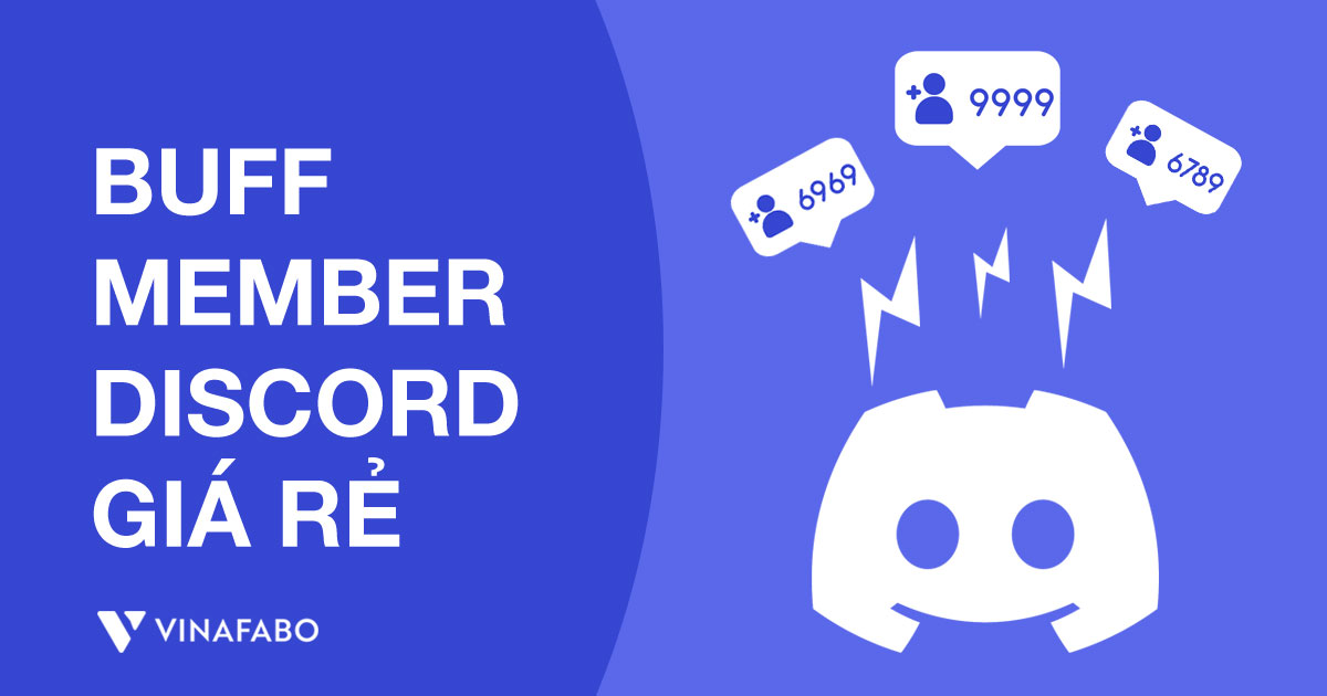 Buff member Discord thành công 100% - Hack mem Discord uy tín, không tụt